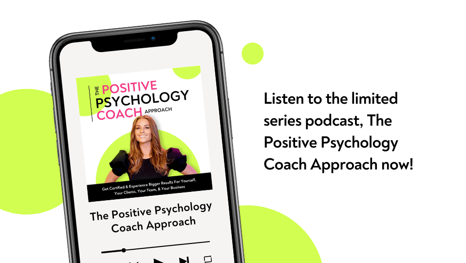 The Positive Psychology Coach Approach